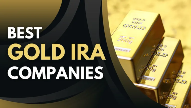 Guide to Choosing A Gold IRA Company for Your Retirement Savings ...